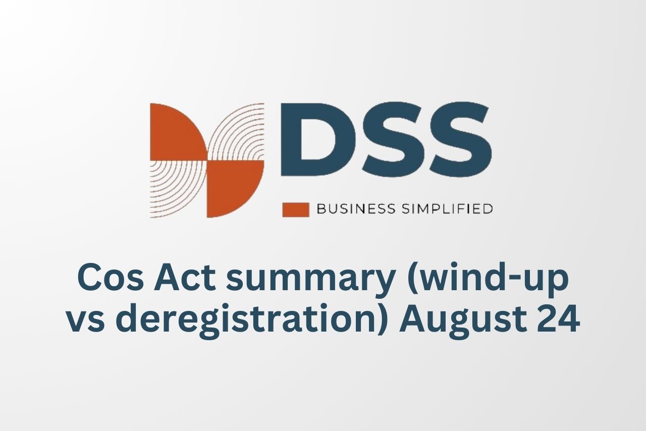 Cos Act summary (wind-up vs deregistration) August24 - DSS